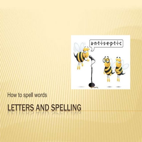 Letters and spelling the alphabet | PPSX