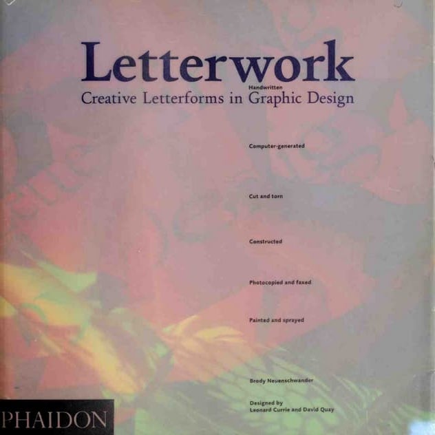Letterwork - Creative letterforms in graphic design (Art Ebook).pdf