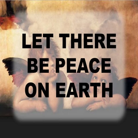 Let There Be Peace On Earth | PPTX