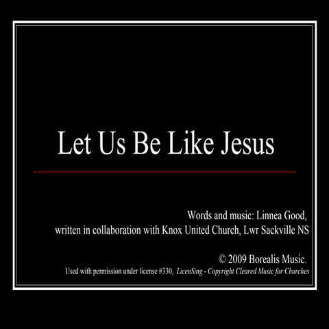 Let us be like jesus | PPT