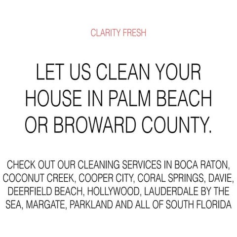 LET US CLEAN YOUR HOUSE IN PALM BEACH OR BROWARD COUNTY | PDF