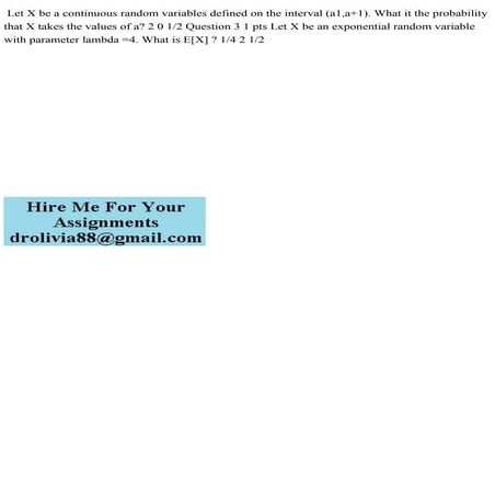 Let X be a continuous random variables defined on the interval (a1,a+.pdf