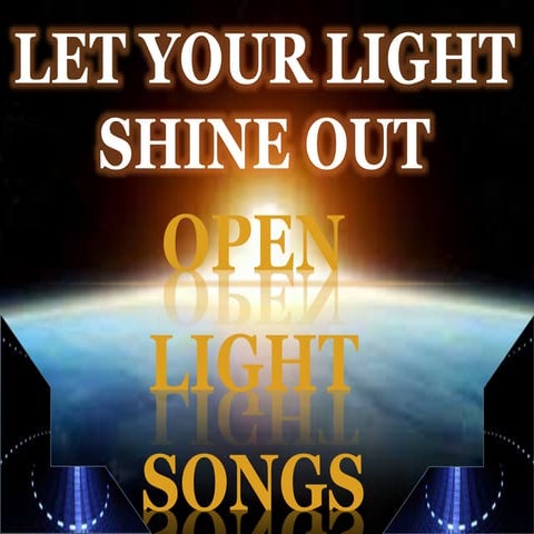 LET YOUR LIGHT SHINE OUT | PPTX