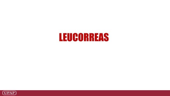 Leucorrea.pptx | Reproductive Health | Diseases and Conditions