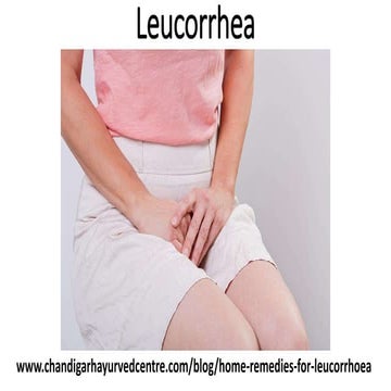 Ayurvedic Treatment for Leucorrhea | PPTX
