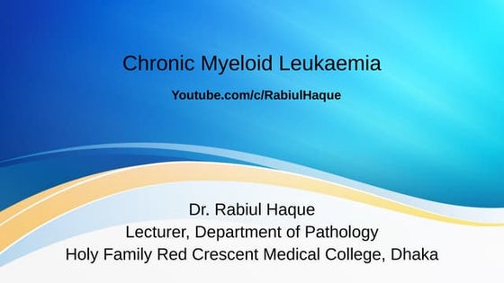 Chronic myeloid leukemia (CML) | PPT