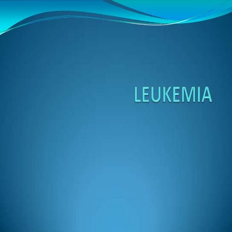 Leukemia | PPTX