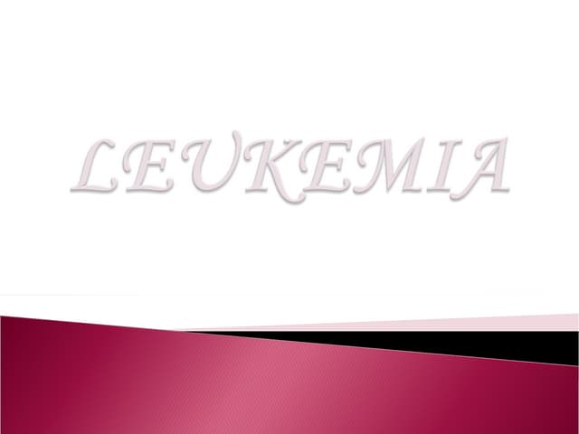 Leukemia | PPTX