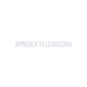9 pediatric opththalmology leukocoria tt.pptx