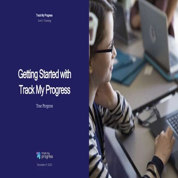 Getting Started with Track My Progress | PPT