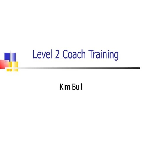 Level 2 coach training presentation | PPT