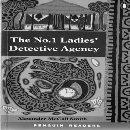 Level 3 the no.1 ladies detective agency - penguin readers | PDF