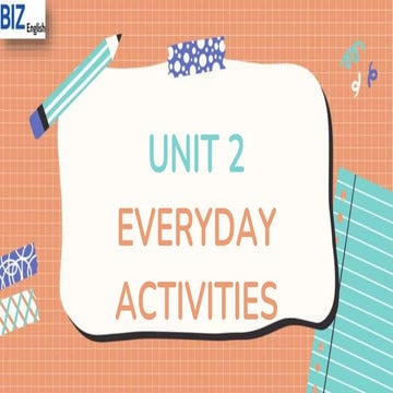 LEVEL 3 - UNIT 2 - EVERYDAY ACTIVITIES.pptx