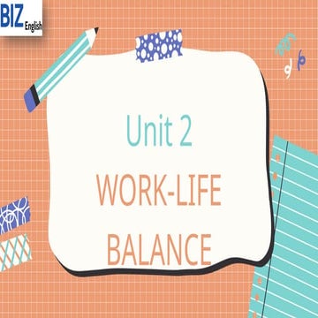 LEVEL 4 - UNIT 2 - WORK LIFE BALANCE.pptx