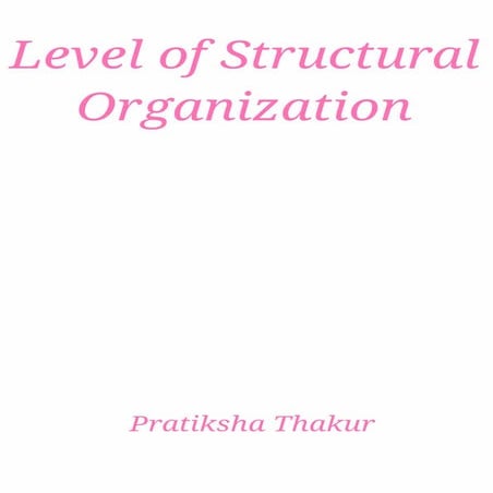 Levels of Structural Organization | PDF