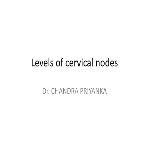 Levels of cervical nodes | PPTX