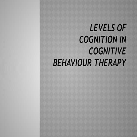 levels of cognitions.pptx o3iwqj | PPTX