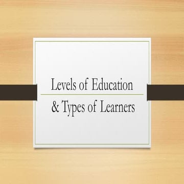 Levels of Education vs types of learners SLT & TEFL.pptx