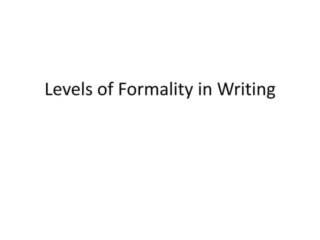 Formal vs informal English | PPTX
