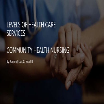 LEVELS OF HEALTH CARE SERVICES | PPTX
