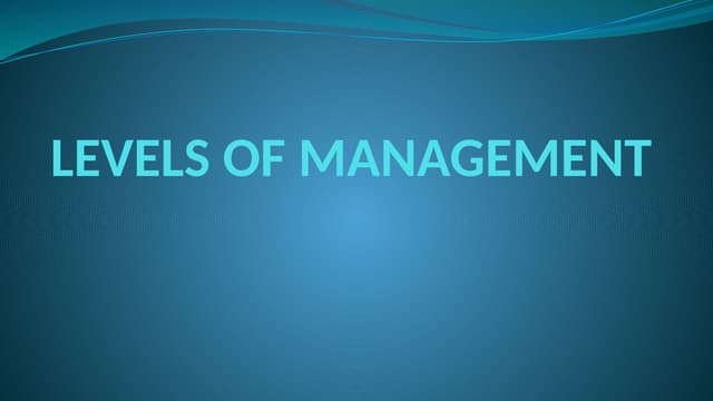 Levels of management | PPTX