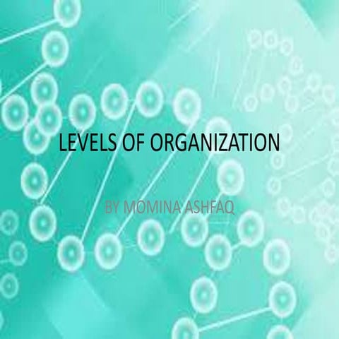 Levels of organization | PPTX