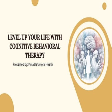 Level Up Your Life with Cognitive Behavioral Therapy.pptx