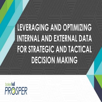 Leveraging and Optimizing Internal and External Data for Strategic and ...