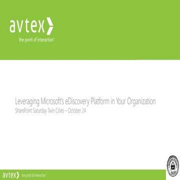 Leveraging Microsofts E Discovery Platform In Your Organization Pptx