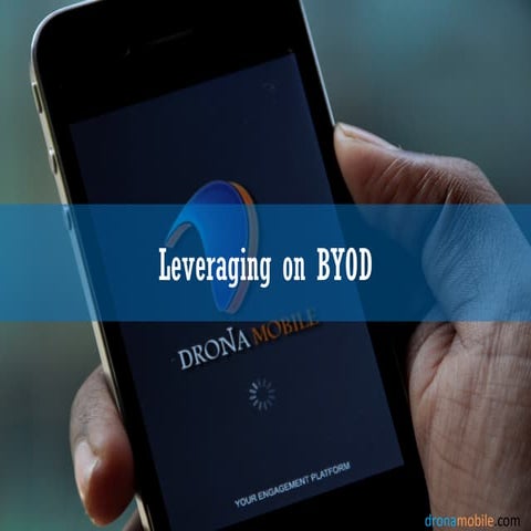 Leveraging On BYOD Environment | PPT