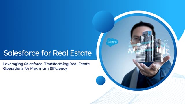 Leveraging Salesforce Transforming Real Estate Operations For Maximum