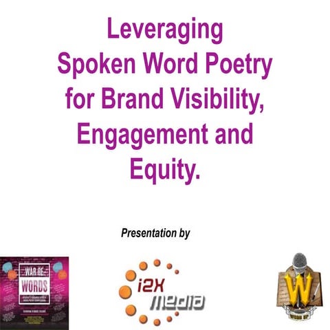 Leveraging spoken word poetry for brand visibility, engagement and ...