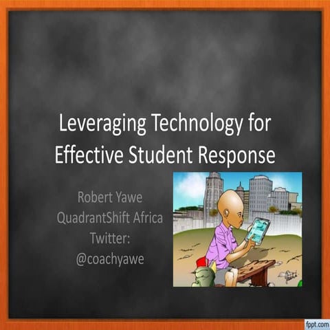 Leveraging technology for effective student response | PPTX