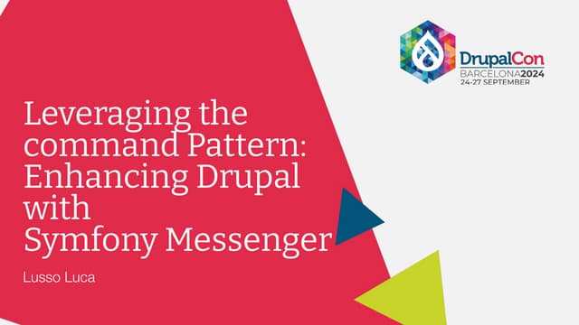 Leveraging the Command Pattern: Enhancing Drupal with Symfony Messenger.pdf Leveraging the Command Pattern: Enhancing Drupal with Symfony Messenger.pdf