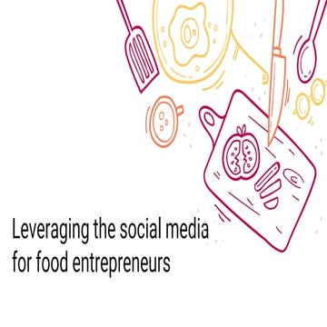 Leveraging the social media for food entrepreneurs.pptx
