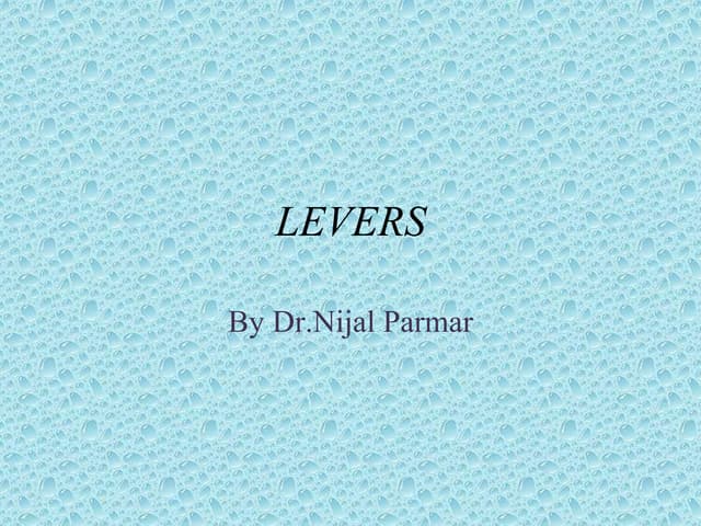 Levers in Physiotherapy | PPTX