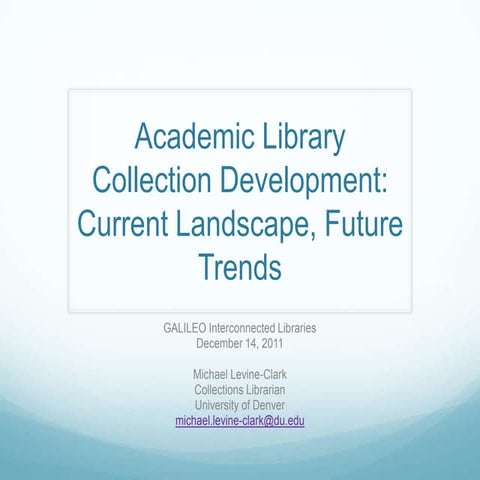 Academic Library Collection Development: Current Landscape, Future ...