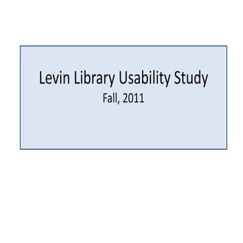 Levin library usability study | PPT