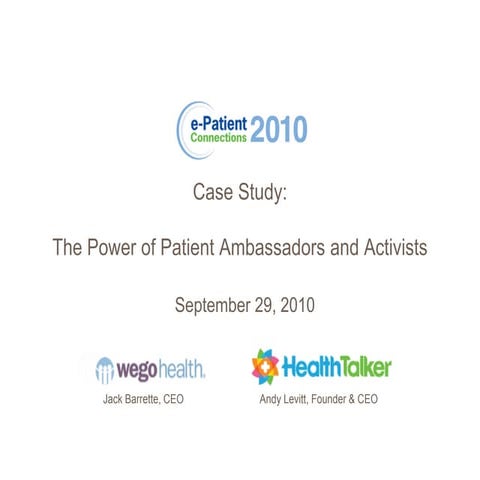 Case Study: The Power of Patient Ambassadors and Activists | PDF