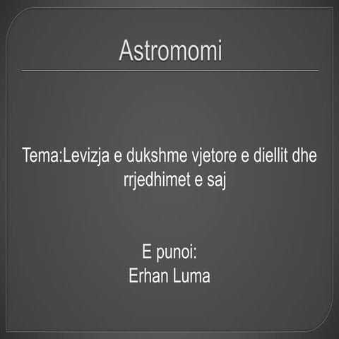 Levizja e dukshme vjetore e diellit dhe rrjedhimet e saj | PPTX