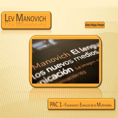 Lev Manovich. Ideas y conceptos. | PPTX