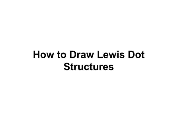 Lewis Dot Structure | PPTX