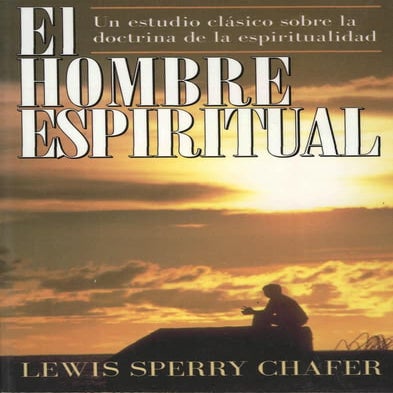 Lewis s-chafer-el-hombre-espiritual-v-2-o-x-eltropical | PDF