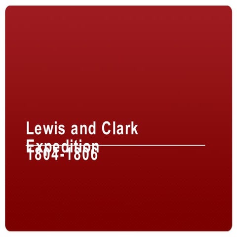 Lewis and clark | PPT | North America Travel | Travel Locations