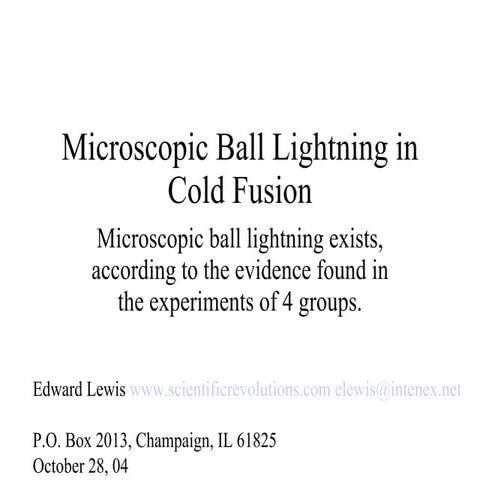Lewis Ball Lightningand Cold Fusion | PPT