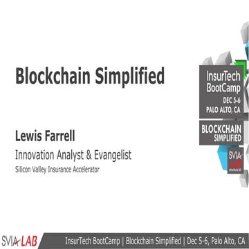 SVIA Blockchain Boot Camp - Blockchain Simplified | PPT