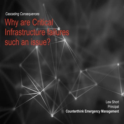 Why are Critical Infrastructure Failures such an Issue? | PPT