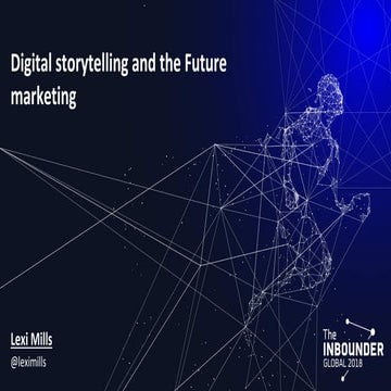 Digital Storytelling and the Future of Marketing | PPT