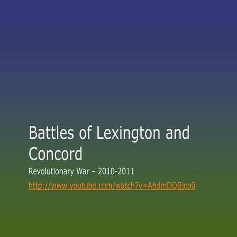 The first Revolutionary war battle: battle of Lexington and Concord | PPTX