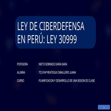 Ley-de-Ciberdefensa-en-Peru-Ley-30999 (1).pptx